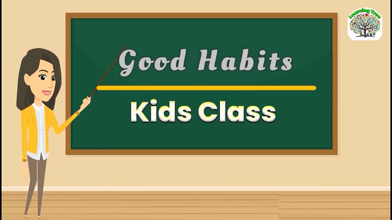 GOOD HABITS VIDEO FOR KIDS | ENGLISH ANIMATED STORIES FOR KIDS। अच्छी ...