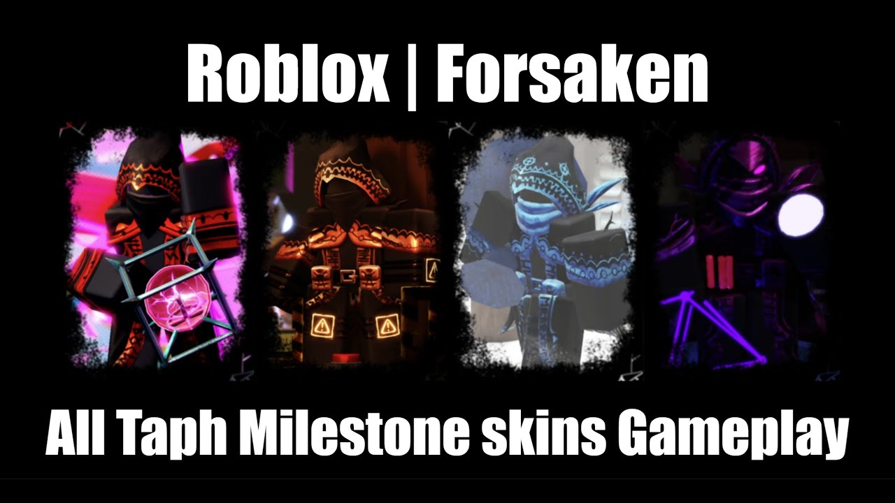 Roblox | Forsaken | All Taph Milestone skins Gameplay - YouTube