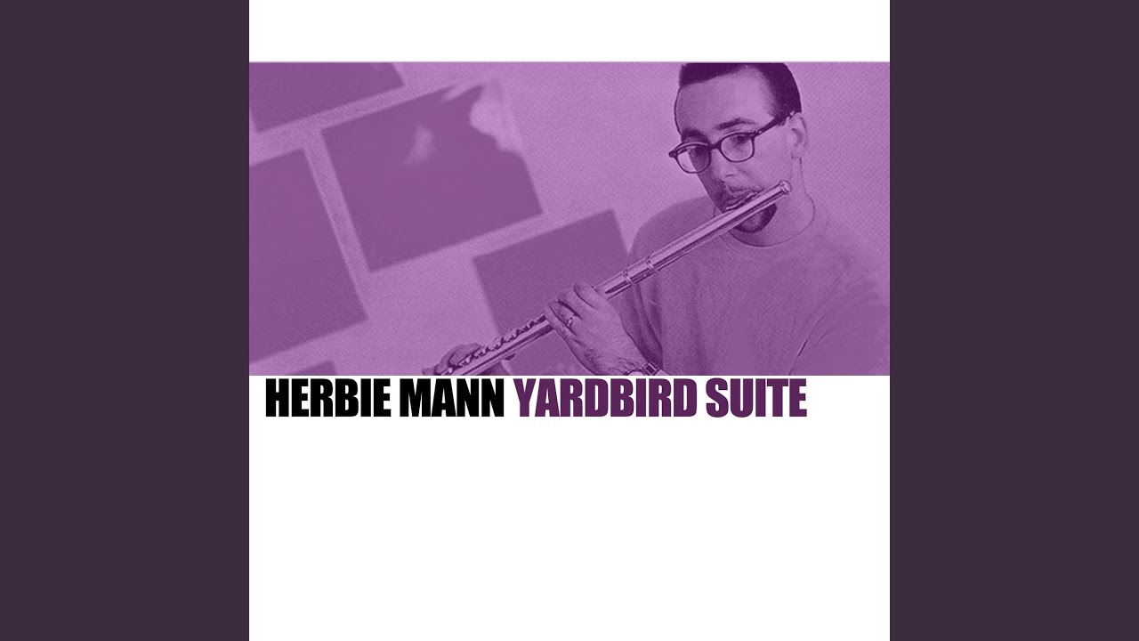 Yardbird Suite - YouTube