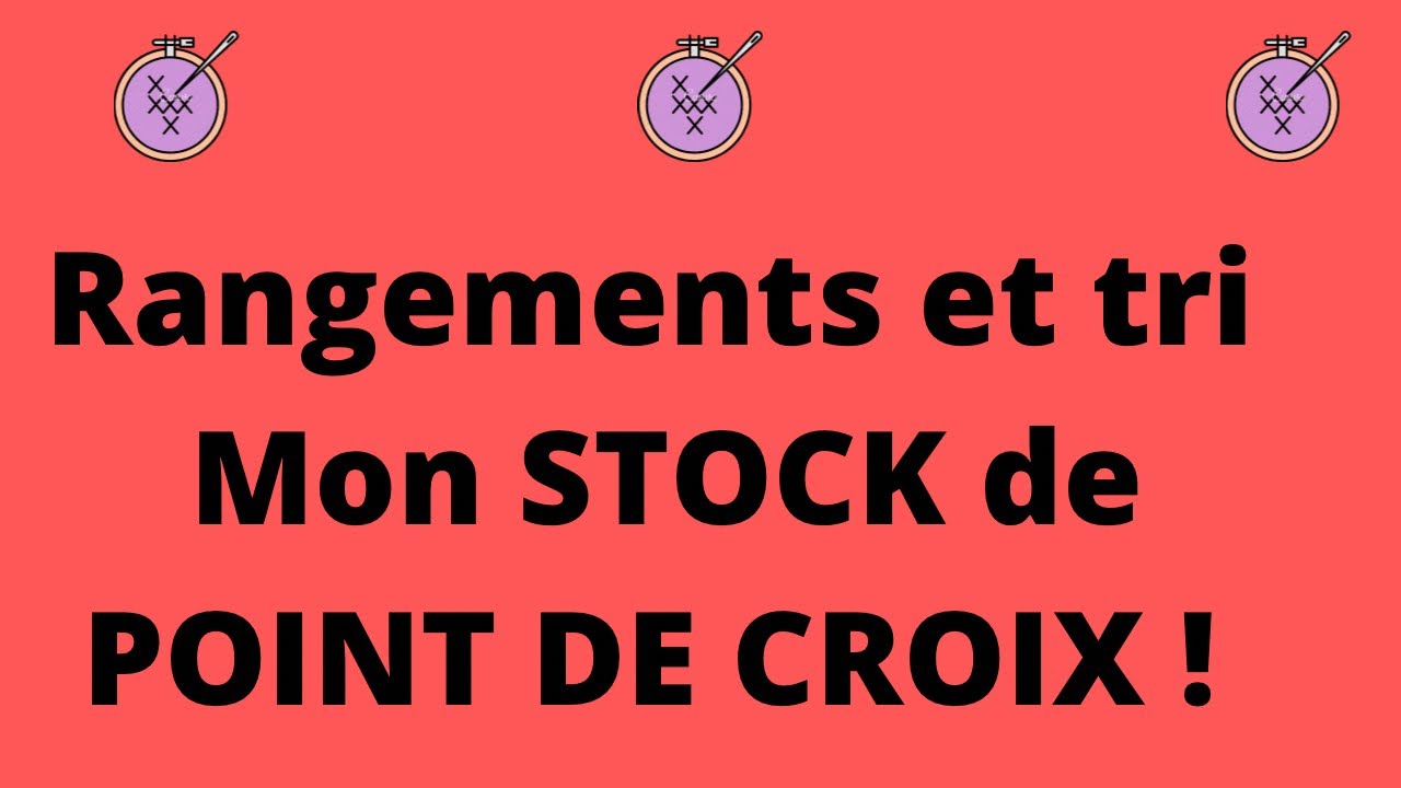 Mon stock de point de croix ! 🙀🥰 Rangements ! #stock#pointdecroix - YouTube