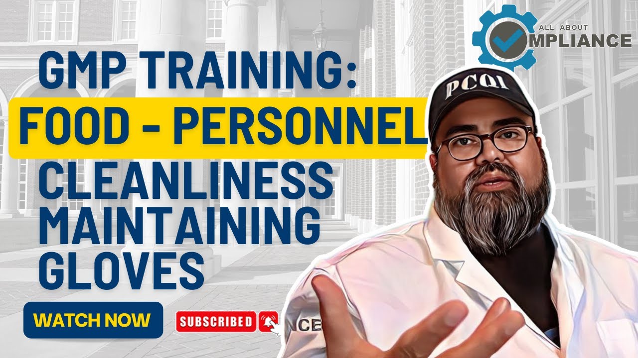 GMP TRAINING: FOOD PERSONNEL - Cleanliness - Maintaining Gloves - YouTube