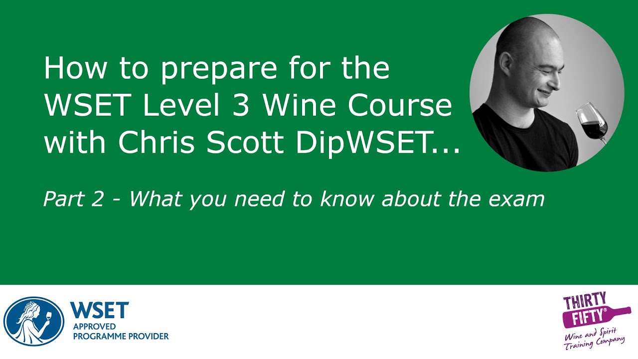 WSET Level 3 Award in Wines Pre-Course Preparation: Part 2: What you ...