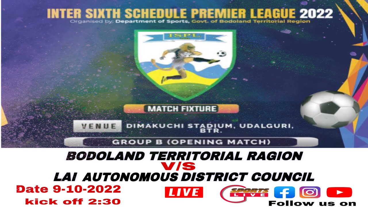 ISPL BODOLAND T.R V/S LAI AITONOMOUS D.C INTER SIXTH SCHEDUL PREMIE # ...