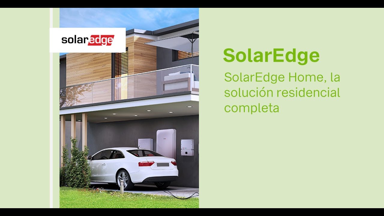 SolarEdge Home, la solución residencial completa - YouTube