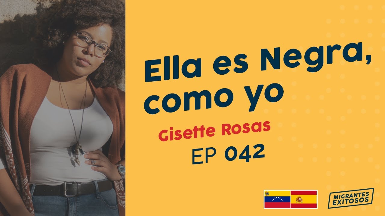 Ella es Negra, como yo | Gisette Rosas | #ME042 - YouTube