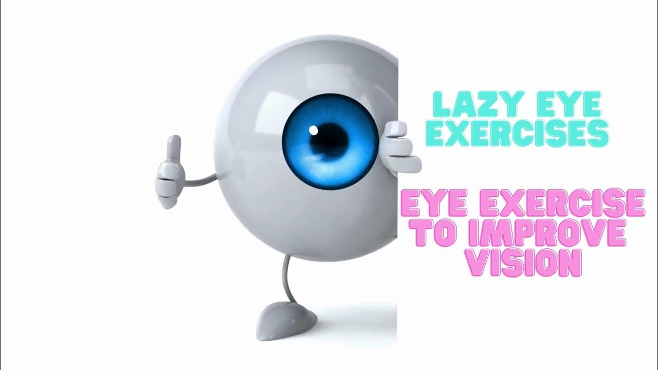Lazy Eye Exercises | Eye Exercise to Improve Vision - YouTube