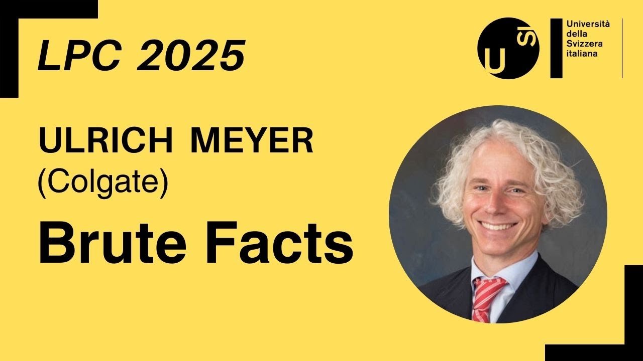 Ulrich Meyer - Brute Facts | LPC fall 2025 - YouTube