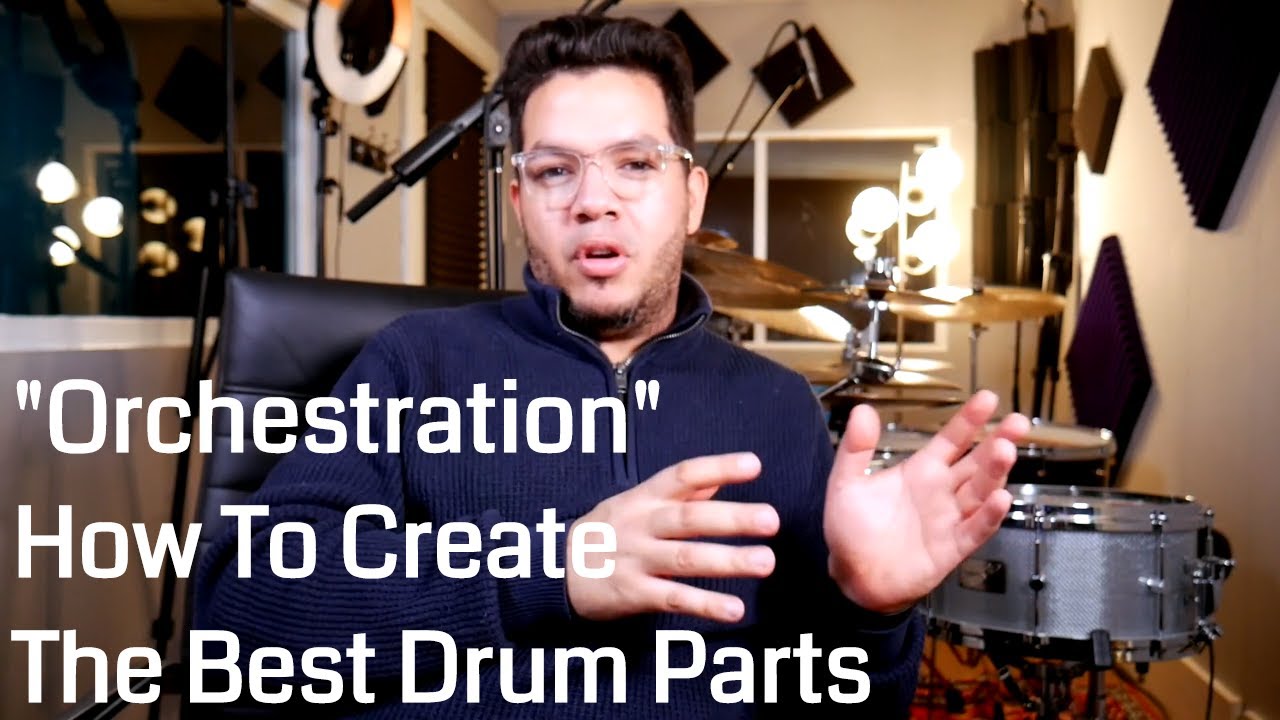 DRUM LESSON!!! How To Create The Best Drum Parts! "Orchestration" - YouTube