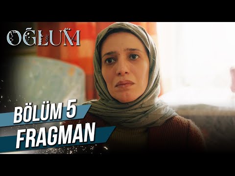 Oğlum 5. Bölüm Fragman