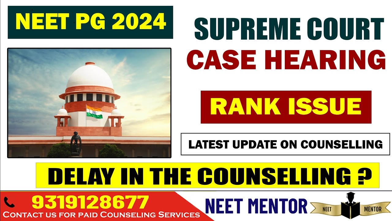 NEET PG 2024 ll Supreme Court Case Hearing Update for Rank ...
