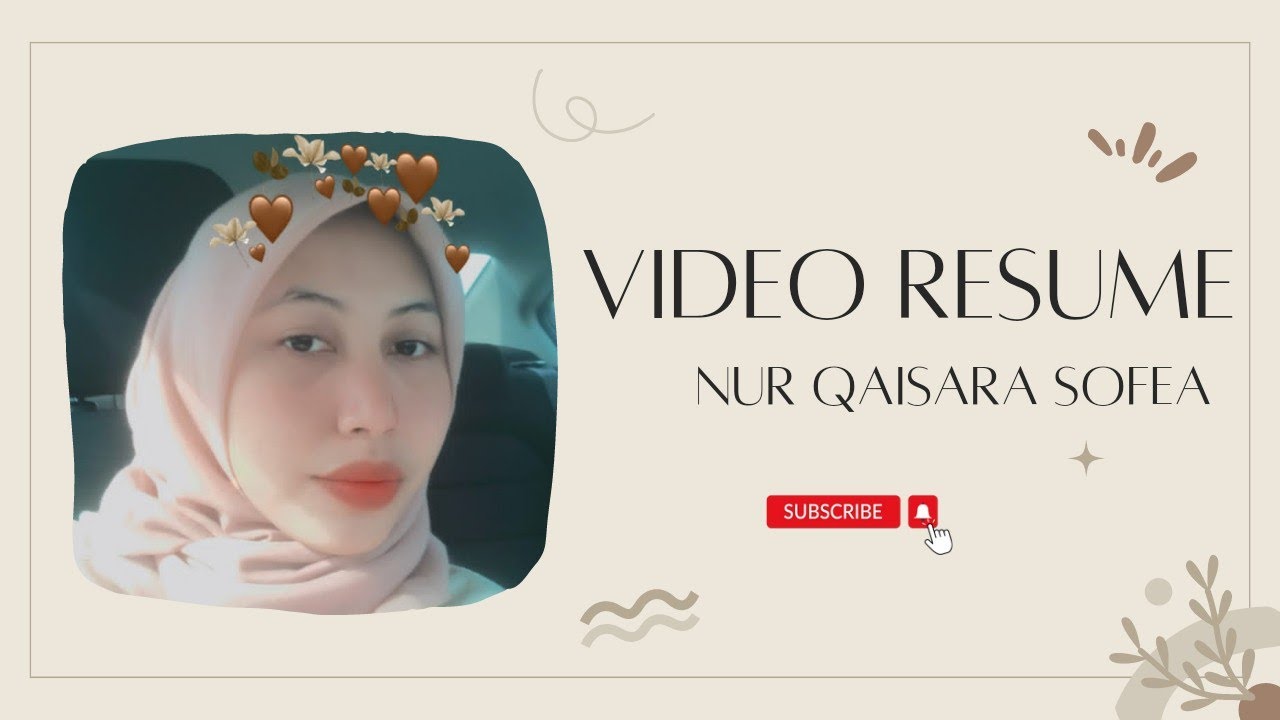 UHB 3331 : NUR QAISARA SOFEA VIDEO RESUME - YouTube