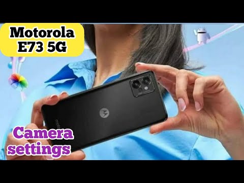 Camera Setting In Motorola E73 5G, Camera Setup In Motorola E73 5G, How To Camera Setting In ...