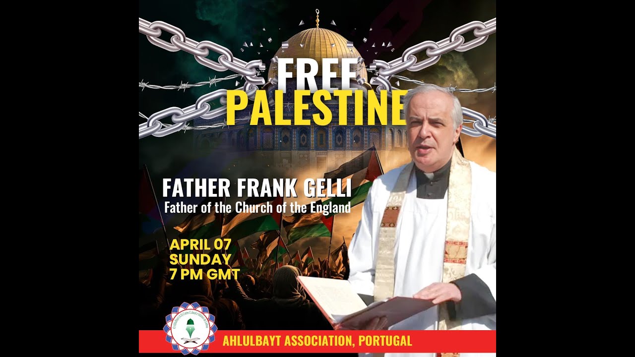 Father Frank Gelli Talk with Ahlulbayt Association | Quds Day | Free ...