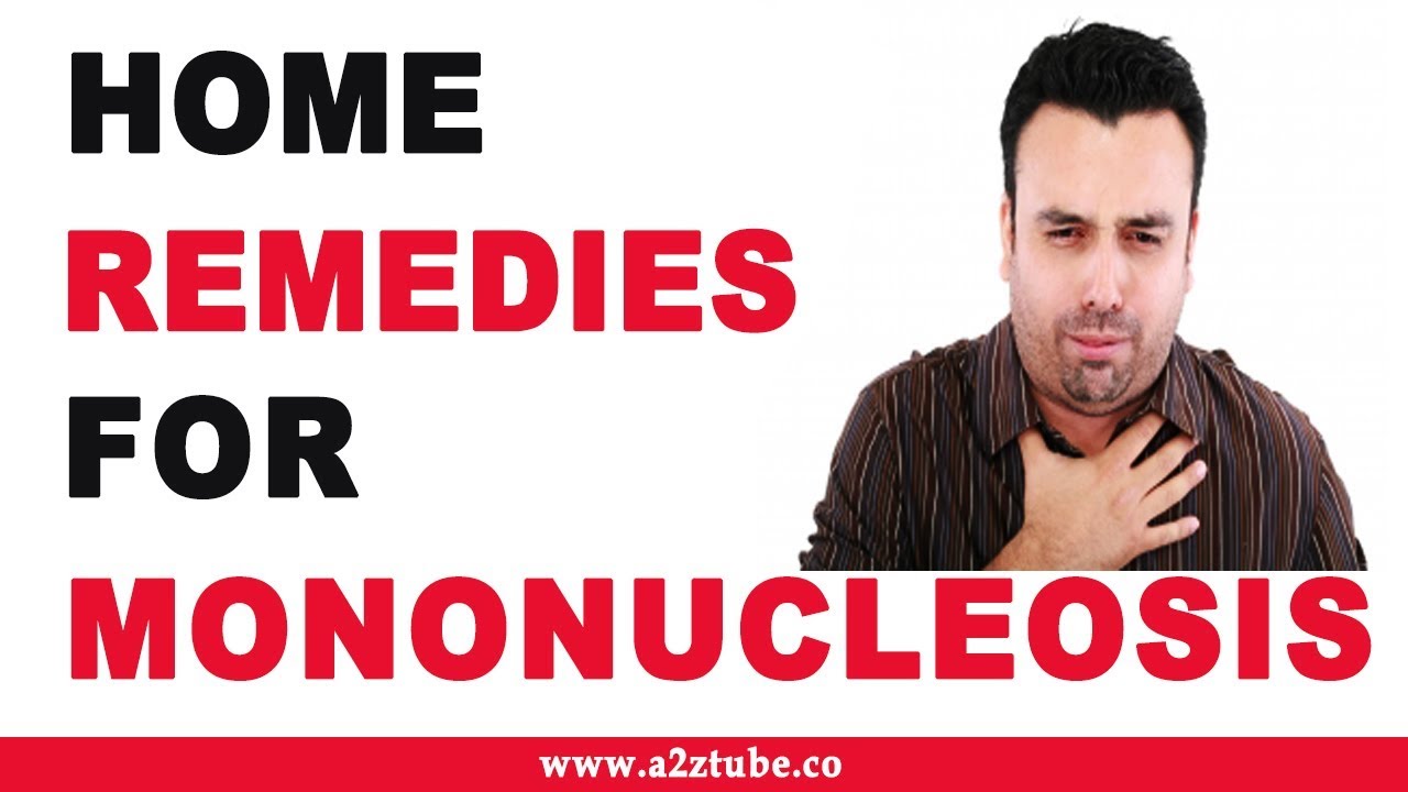 Home Remedies for Mononucleosis – Natural and Ayurvedic - YouTube
