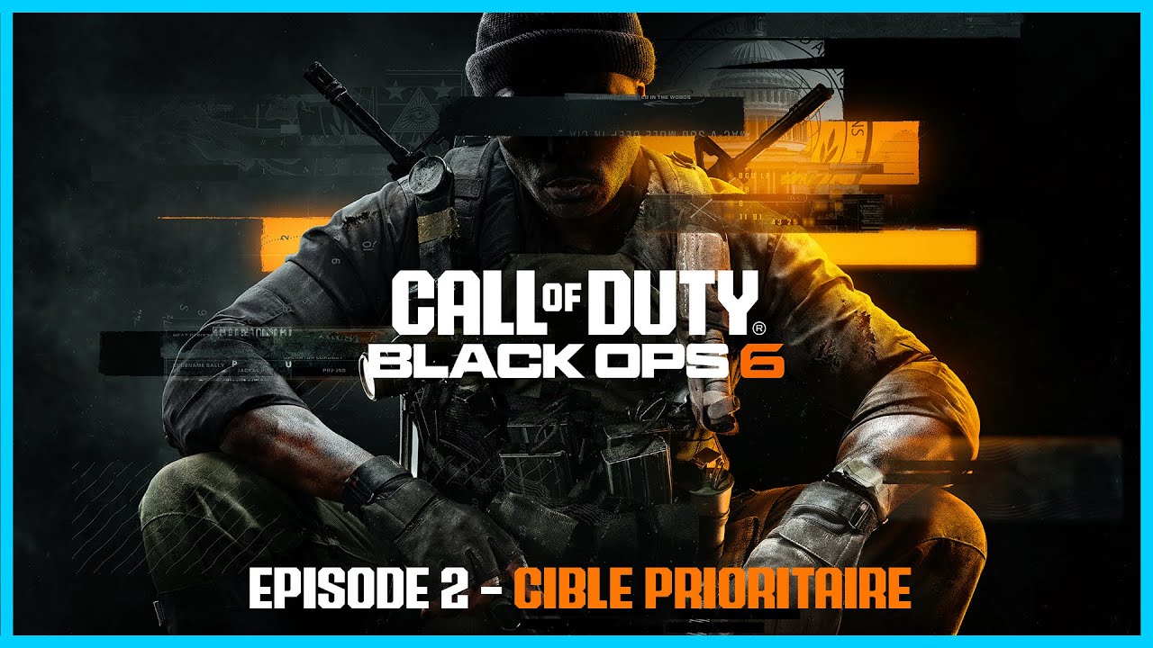 Call of Duty - Black Ops 6 : Episode 2 - Cible prioritaire - YouTube