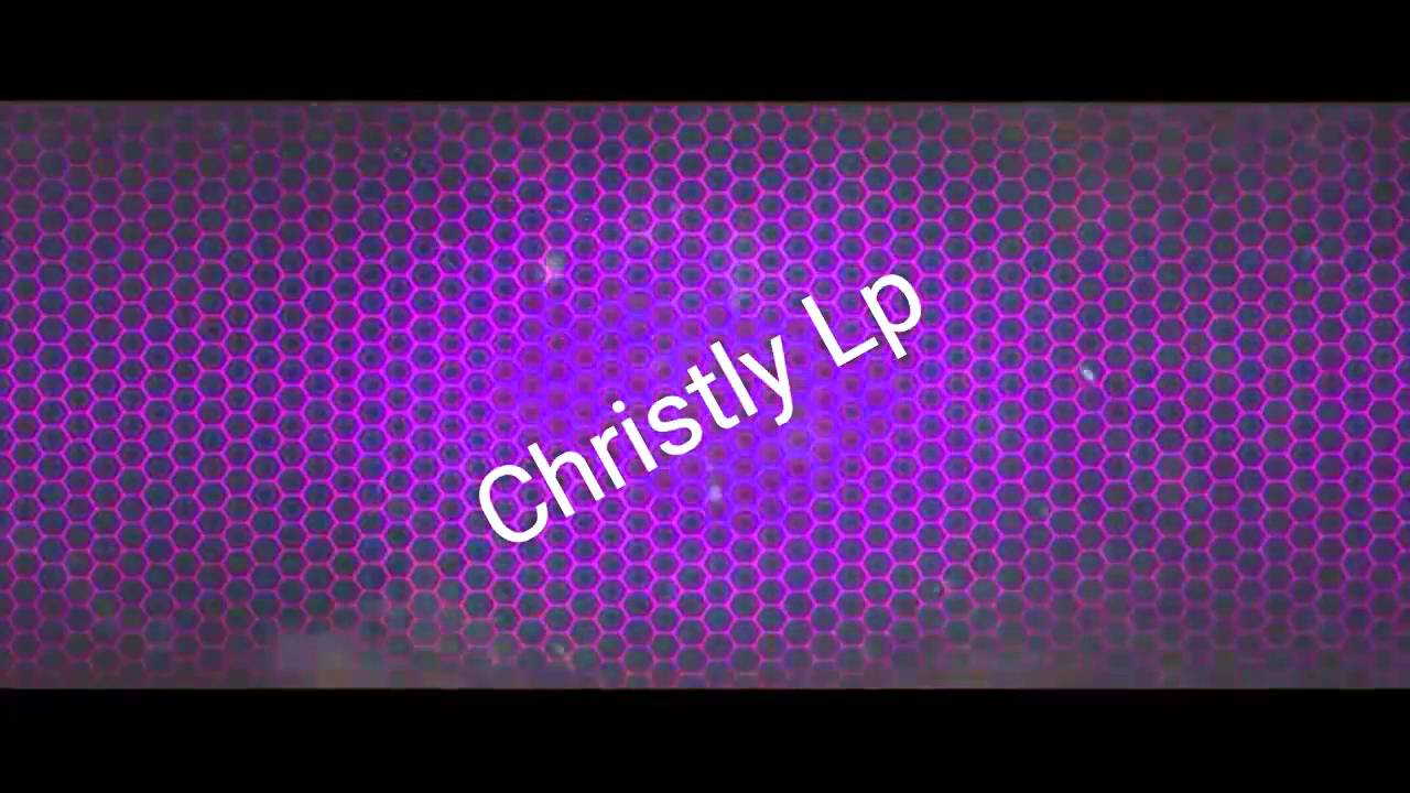 Mein Intro! Christly Lp - YouTube