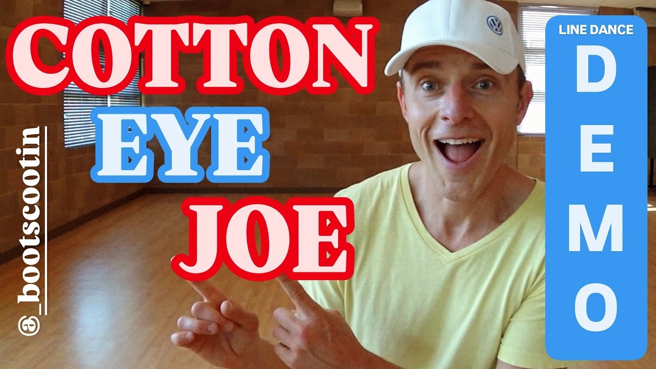 COTTON EYE JOE -- Line Dance DEMO - YouTube