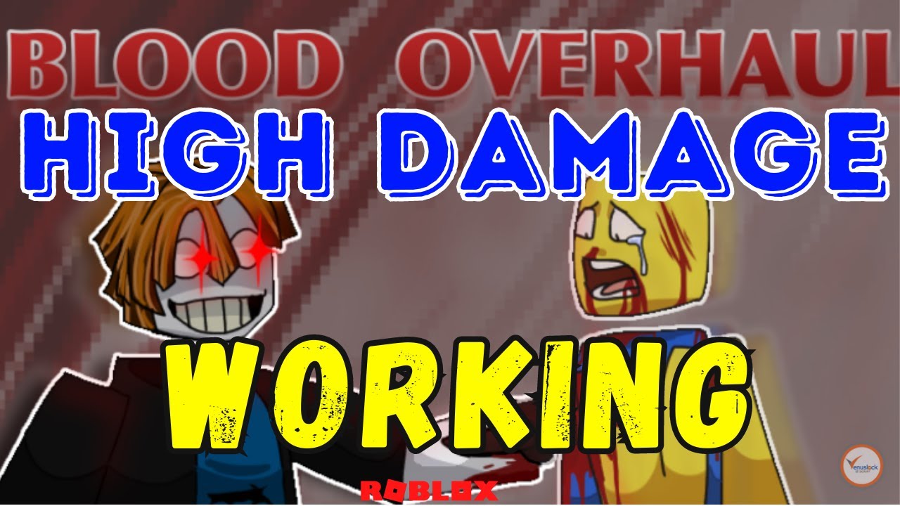 Blood Overhaul Roblox Script New | High Damage | Working - YouTube