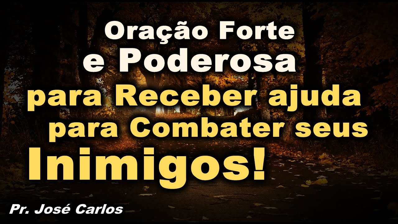 ((🔴)) ORAÇÃO FORTE E PODEROSA PARA RECEBER AJUDA PARA COMBATER SEUS ...