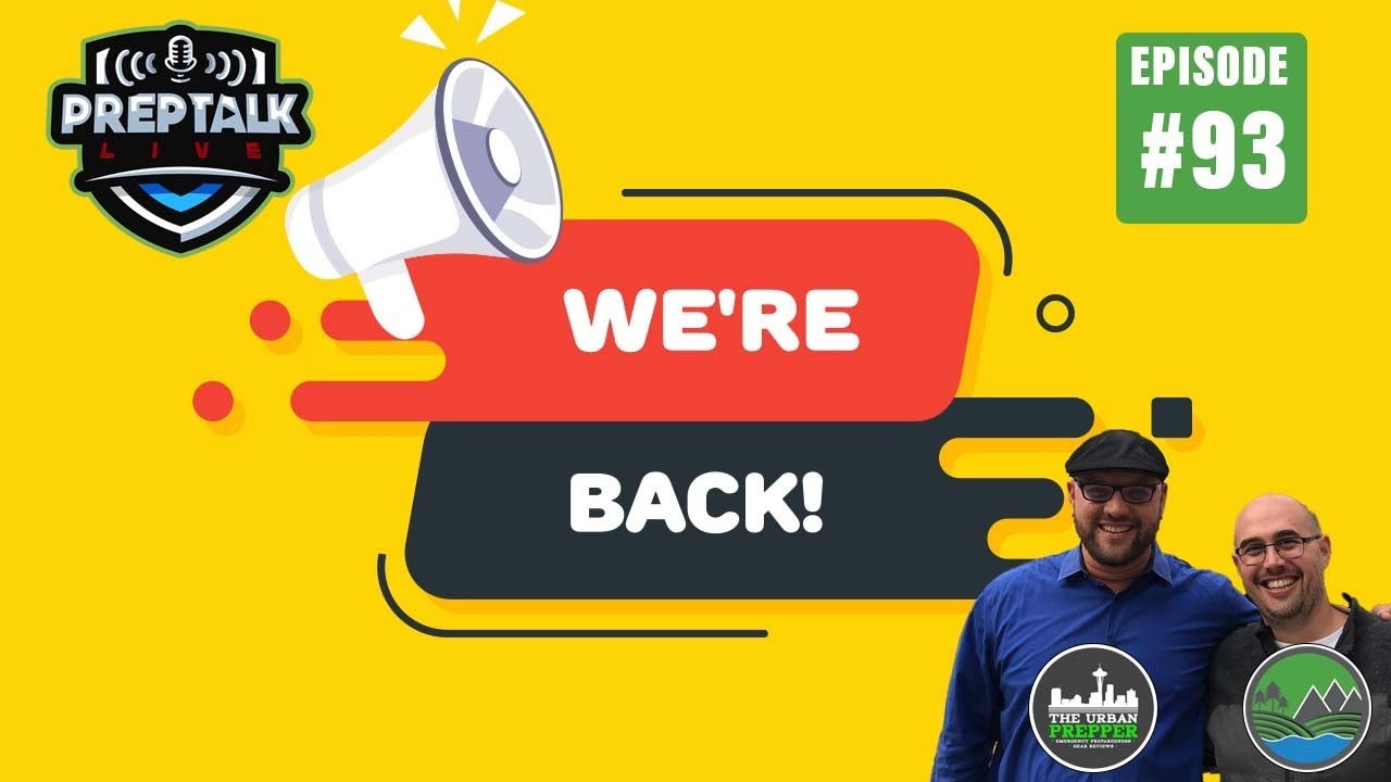 Prep Talk: Live - Ep. 93 - We're Back! #Preparedness Updates, Community ...