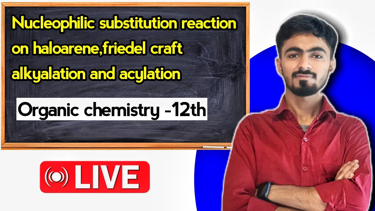 Chemical properties of haloarene #fridel craft alkyalation and ...