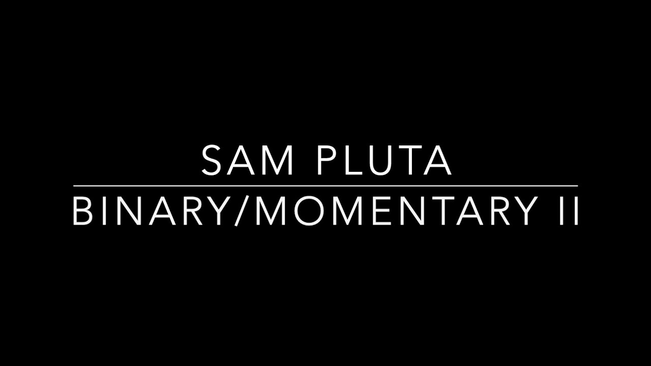 binary/momentary ii: flow state/joy state - YouTube