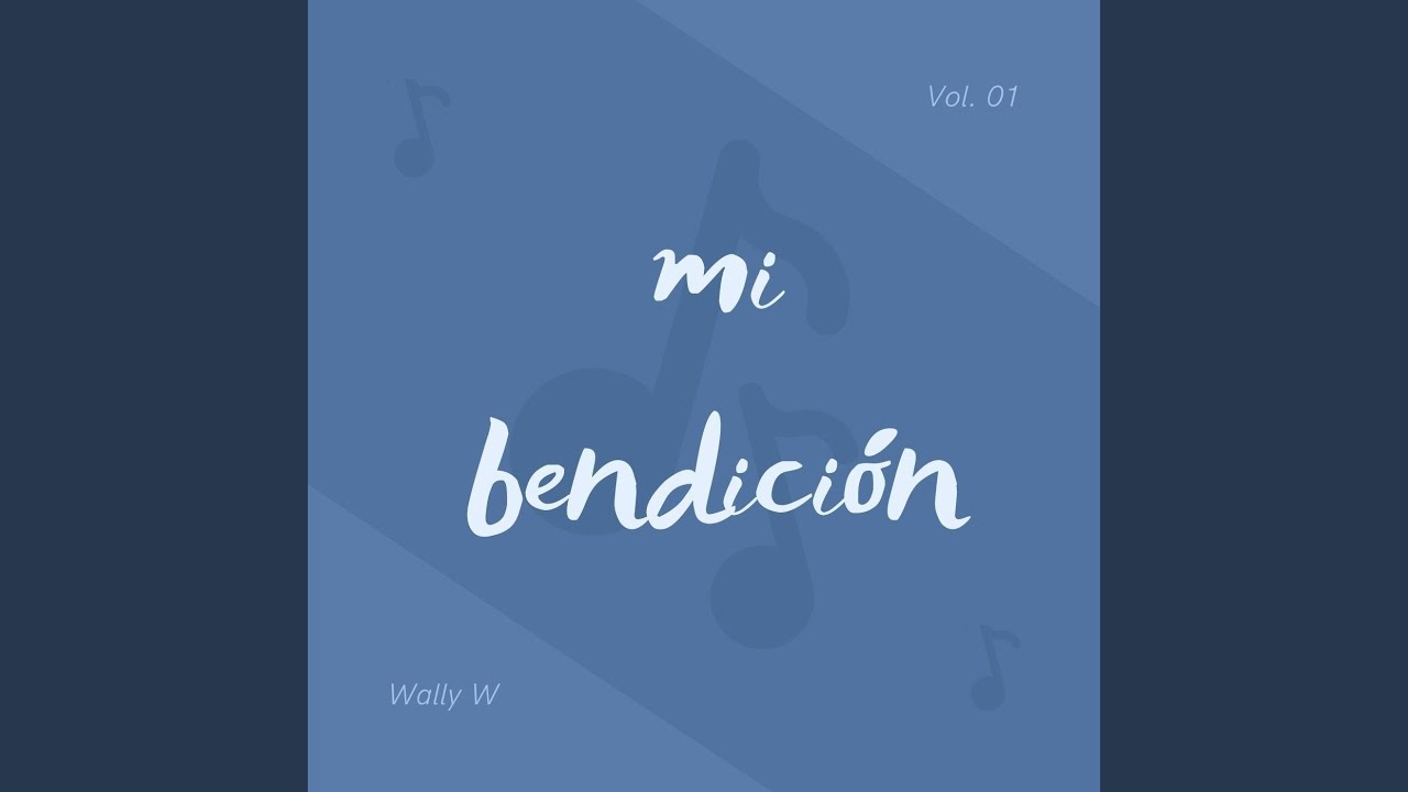 Mi Bendición - YouTube