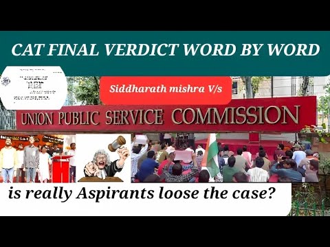 CAT FINAL VERDICT WORD BY WORD #csatcase #unfaircsat #upsc - YouTube