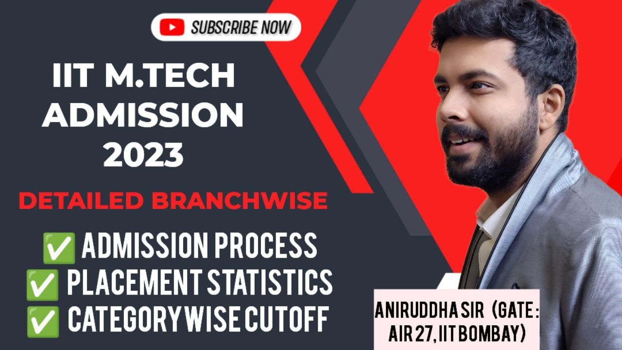 IIT M.Tech Admission 2023 : IIT Cutoff / IIT M.Tech Placements # ...