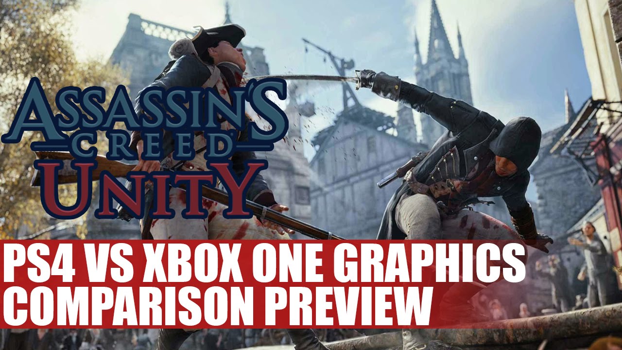Assassins Creed Unity Playstation 4 Vs Xbox One Graphics Comparison ...