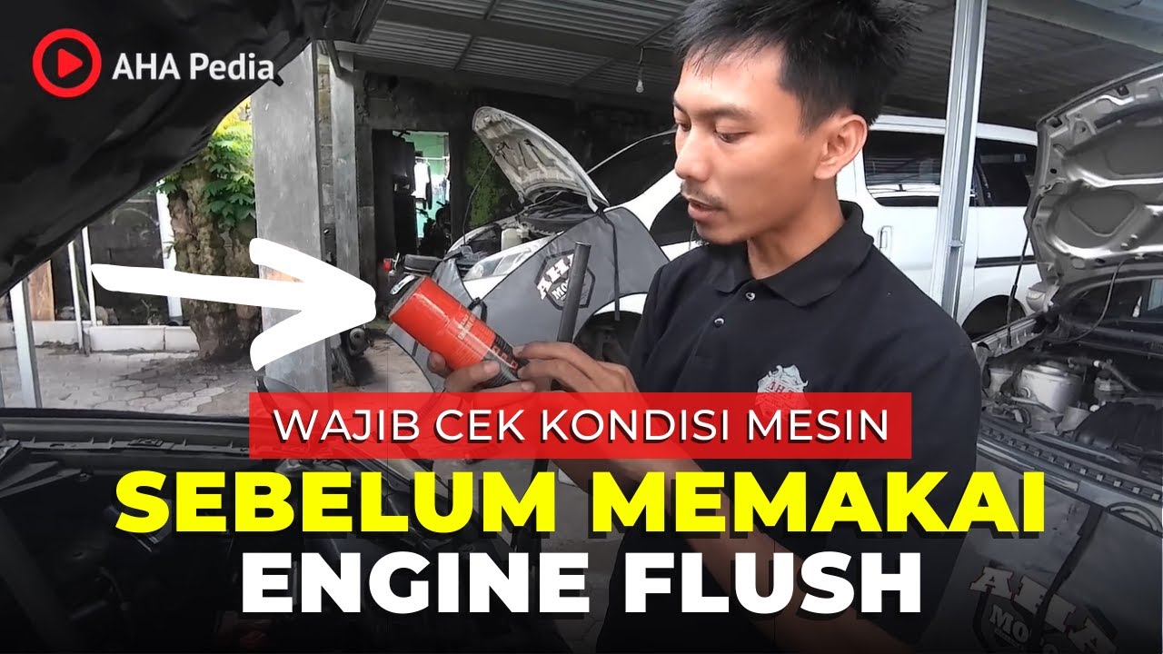 Engine flush mobil pentingkah, kapan harus menggunakan engine flush ...