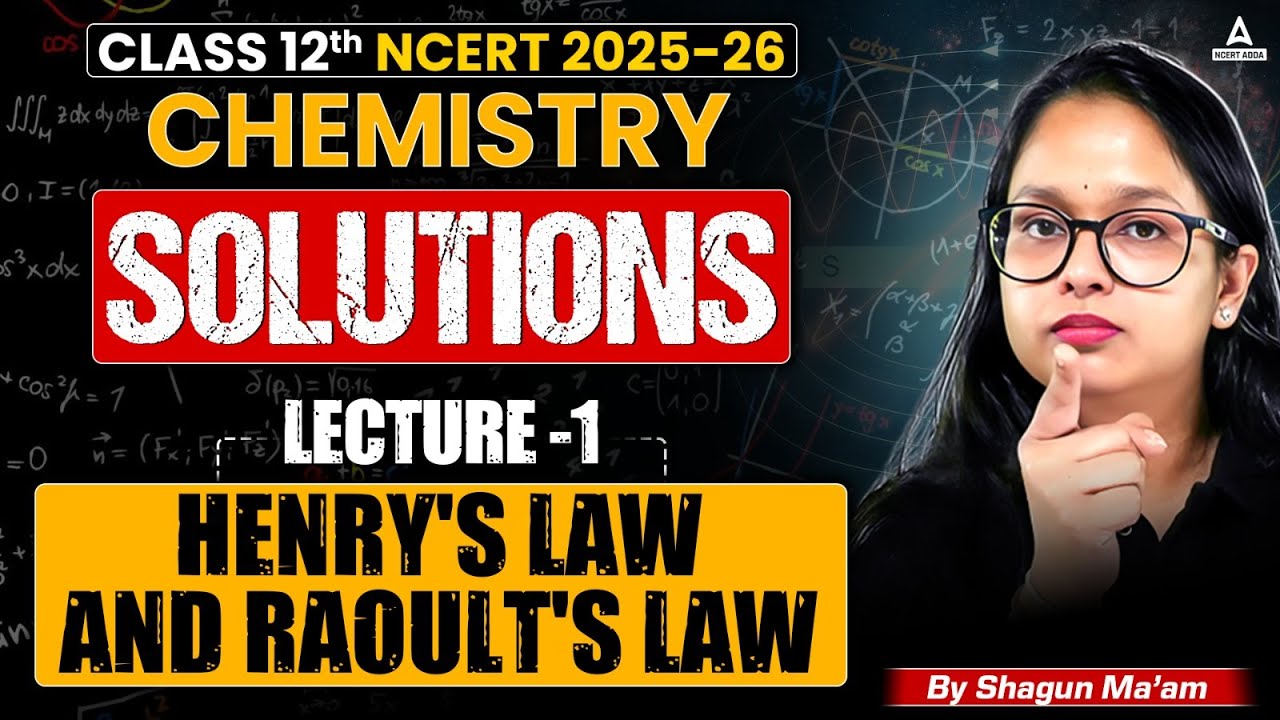 Henry's Law and Raoult's Law | Class 12th Boards | Solutions Chemistry ...