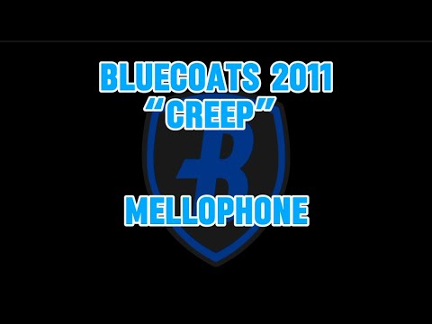 “Creep” Bluecoats 2011 Mellophone - YouTube