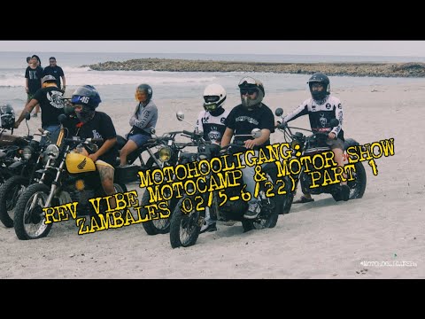 MOTOHOOLIGANG: REV VIBE MOTOCAMP & MOTOR SHOW (ZAMBALES 02/5-6/22) PART 1 - YouTube