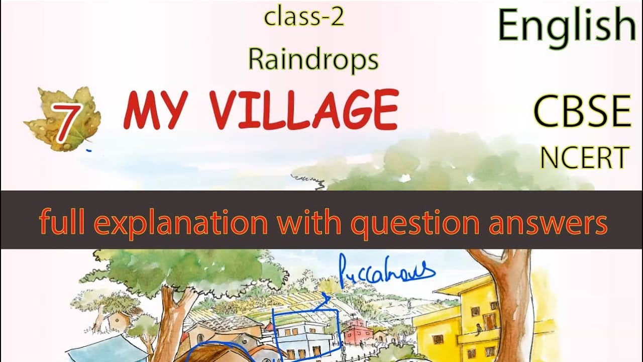 My Village Class 2 Chapter 7 Raindrops English Full Explanation With Question Answers NCERT my-village-class-2-chapter-7-raindrops-english-full-explanation-with-question-answers-ncert