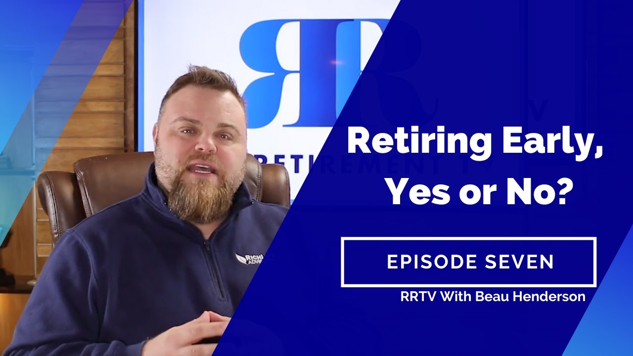 RRTV Episode 7: Retiring Early, Yes or No? - YouTube