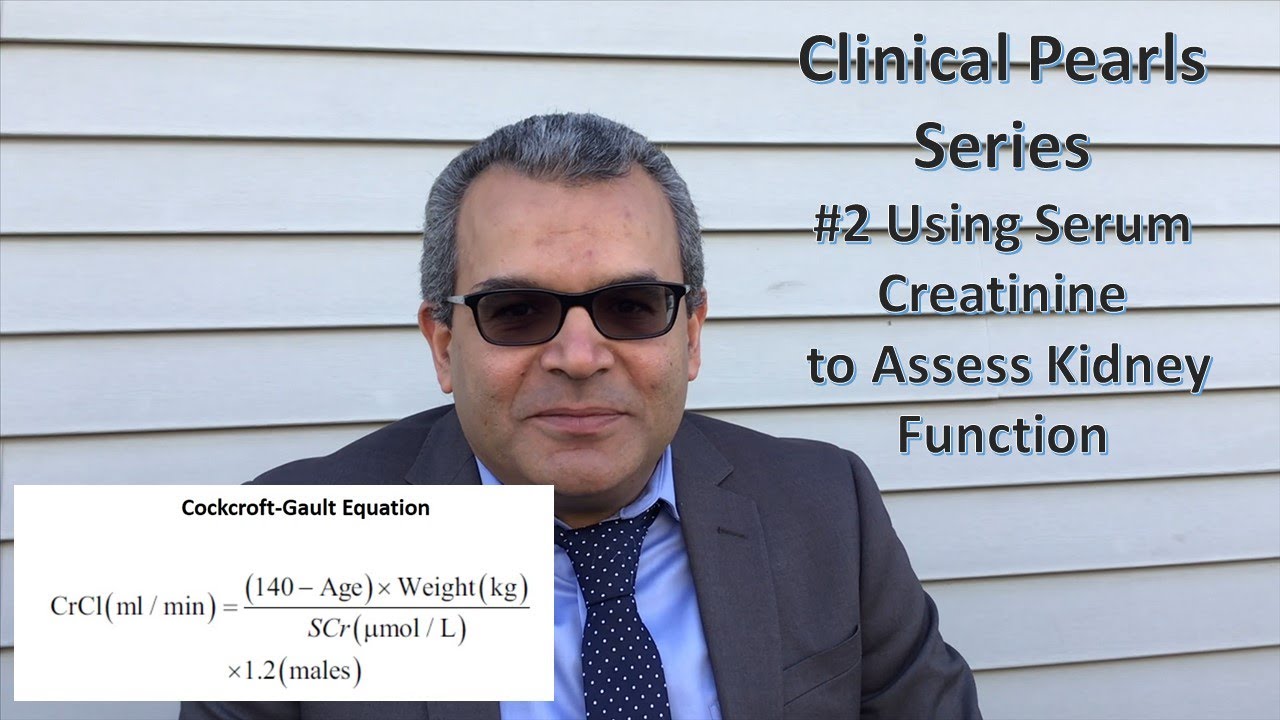 Clinical Pearls Series. Pearl # 2 Tips When Using Serum Creatinine to ...