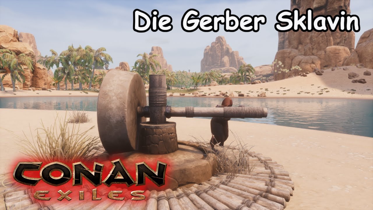 Conan Exiles | Age of War | Die Gerber Sklavin ! | #03 - YouTube