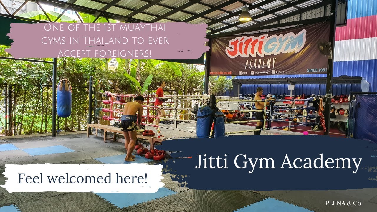 Rithirit Gym Academy (Jitti Gym Academy) | The Welcoming Gym | One of ...