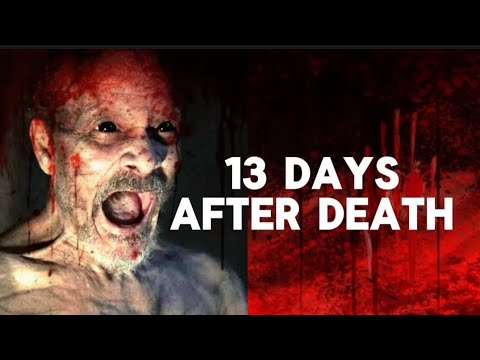 unveiling the secrets of “ 13 DAYS AFTER DEATH ” - YouTube