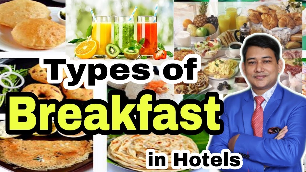 Types of Breakfast in Hotels | Different Kind of Breakfast Offered by ...