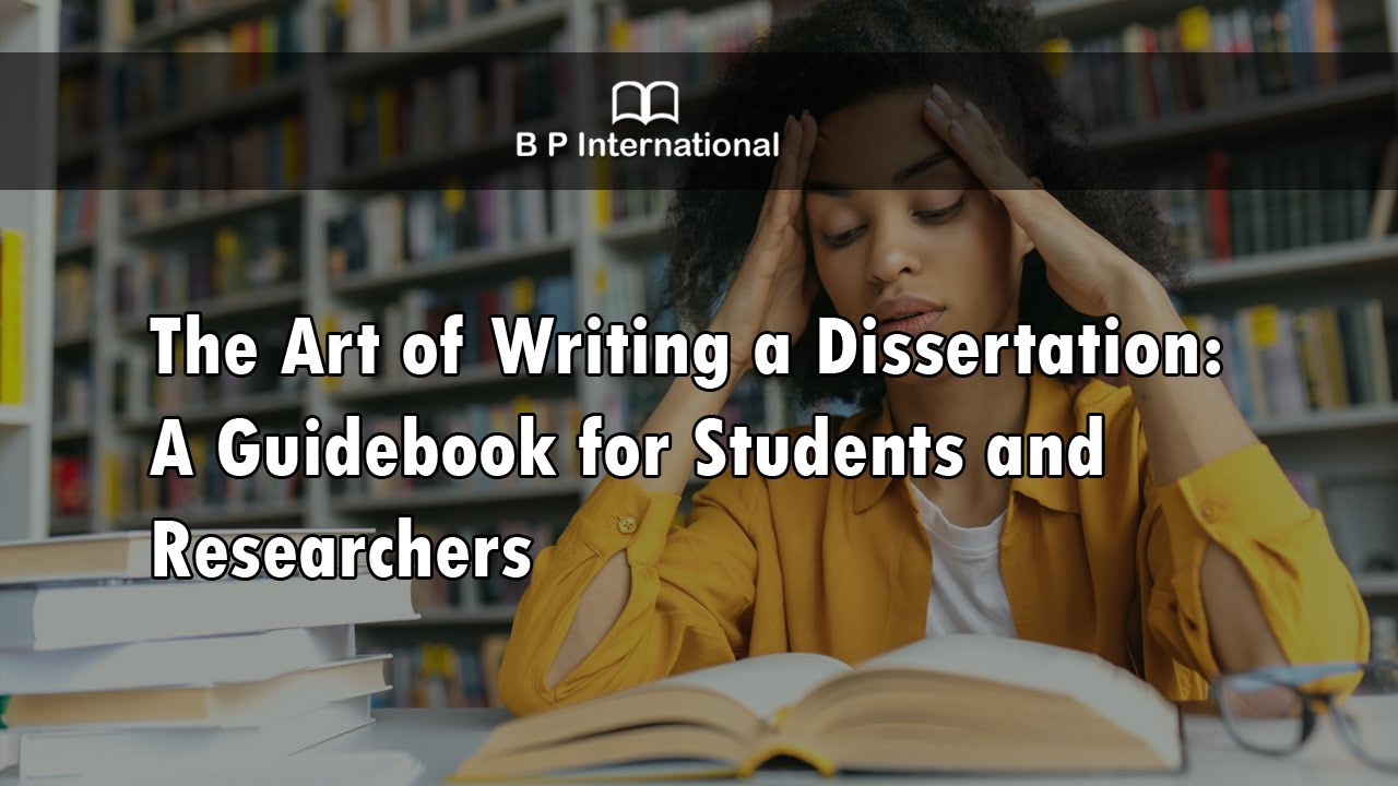 The Art of Writing a Dissertation A Guidebook for Students and ...