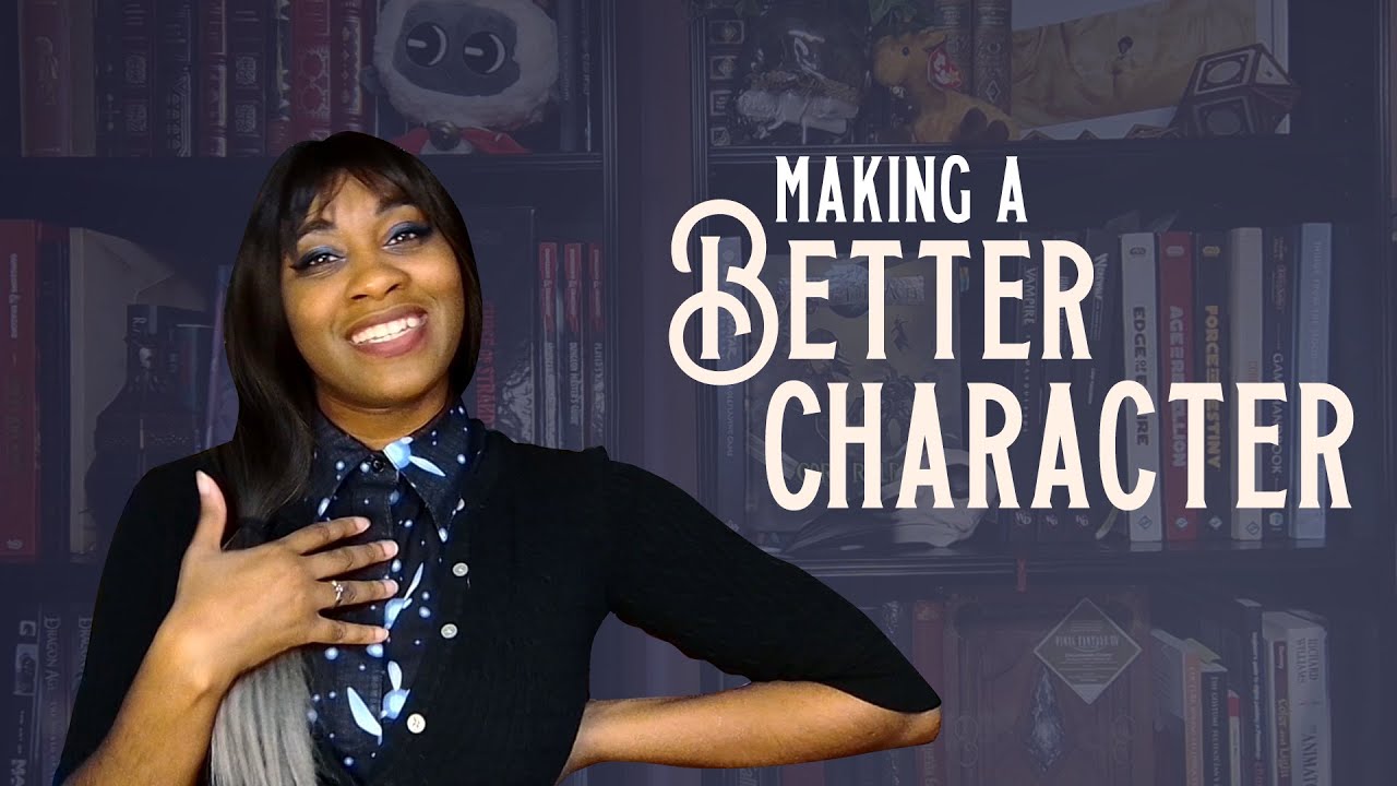 How can you make your next character better? - YouTube