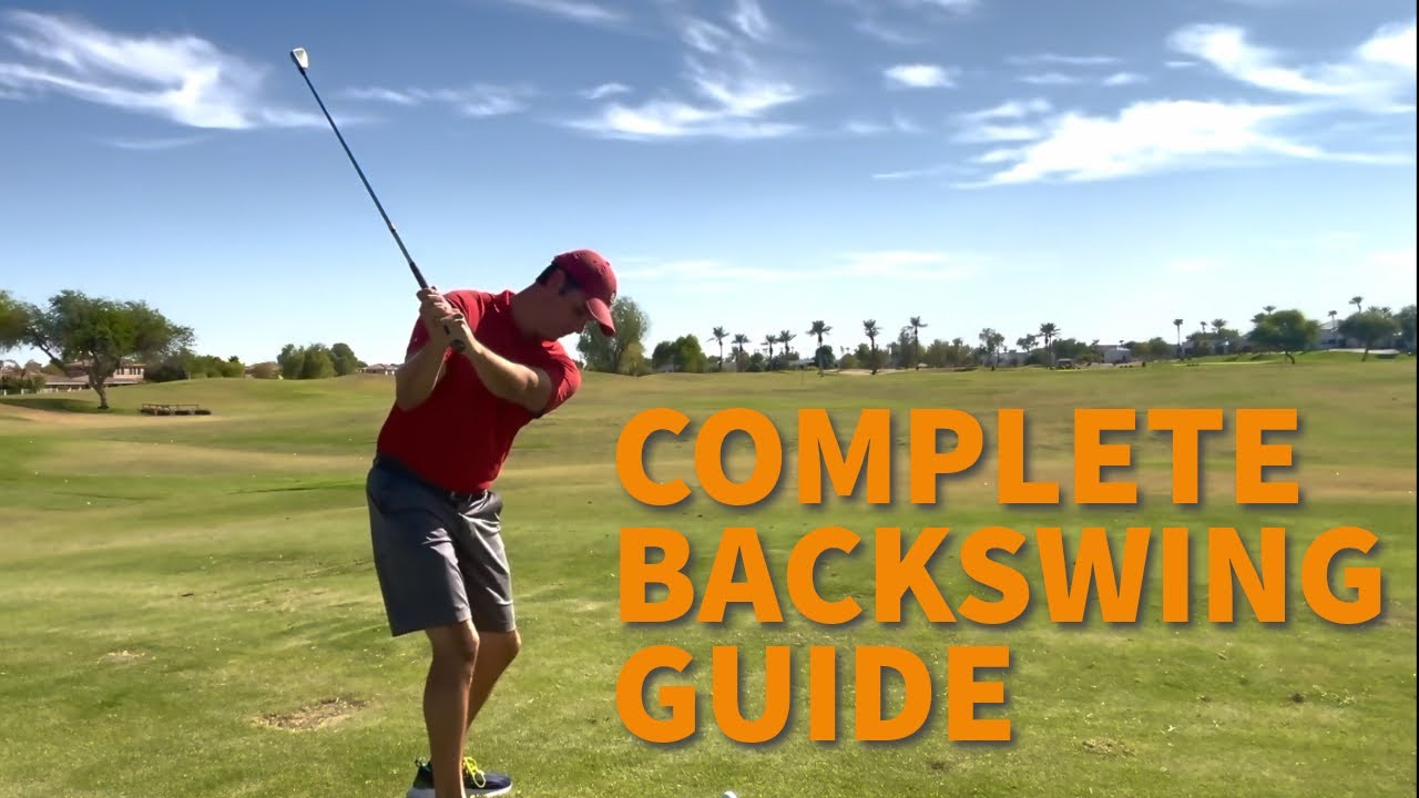 Complete BACKSWING guide for all golfers! - YouTube