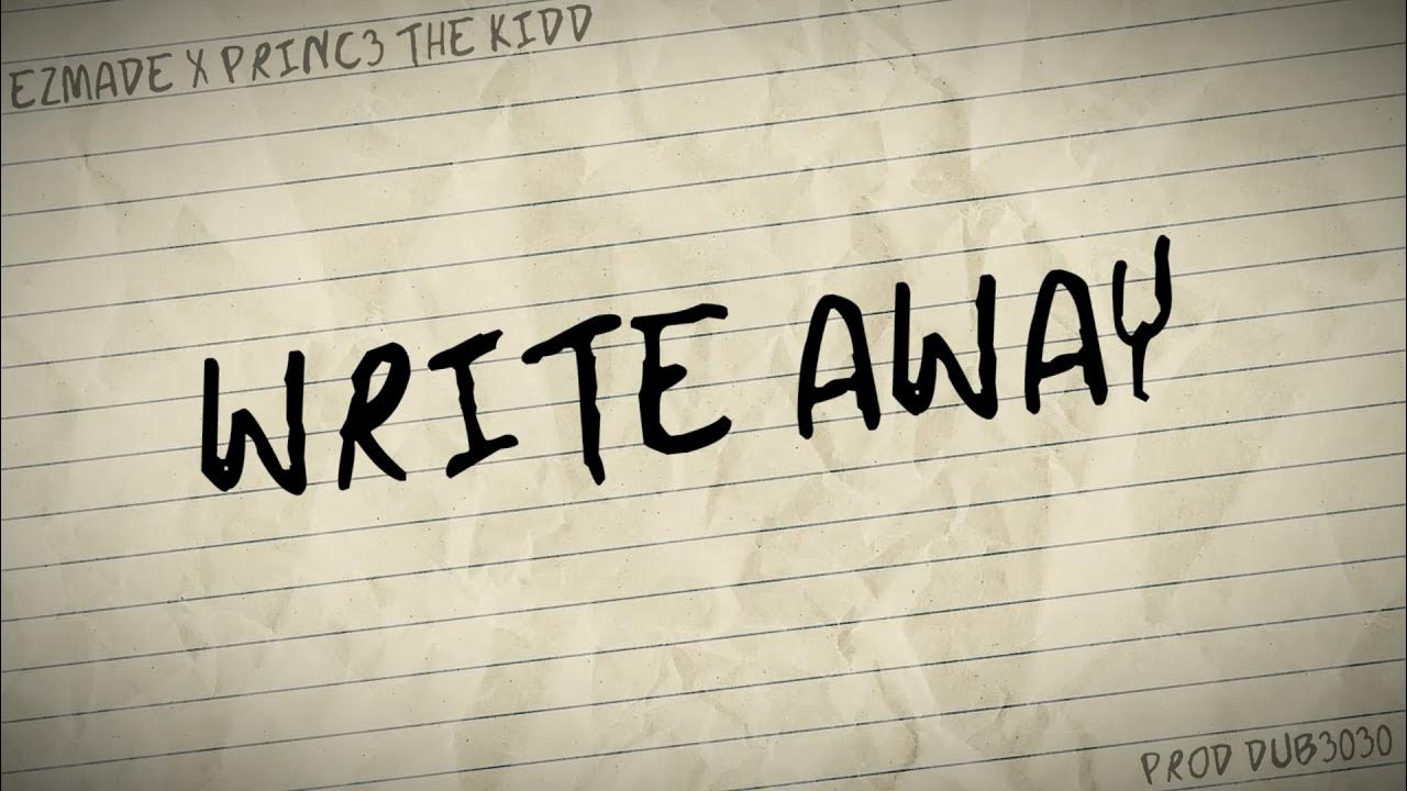 Write Away (Feat. Princ3 The Kidd) (Prod. Dub3030) - YouTube Music
