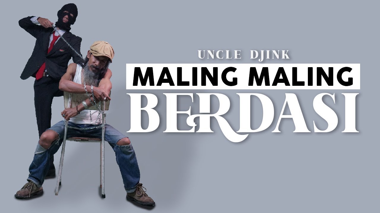 Uncle Djink - Maling Maling Berdasi (Official Music Video) - YouTube