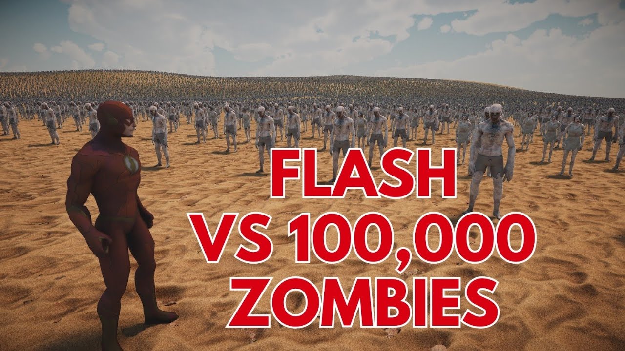 Flash vs 100,000 Zombies - Ultimate Epic Battle - YouTube