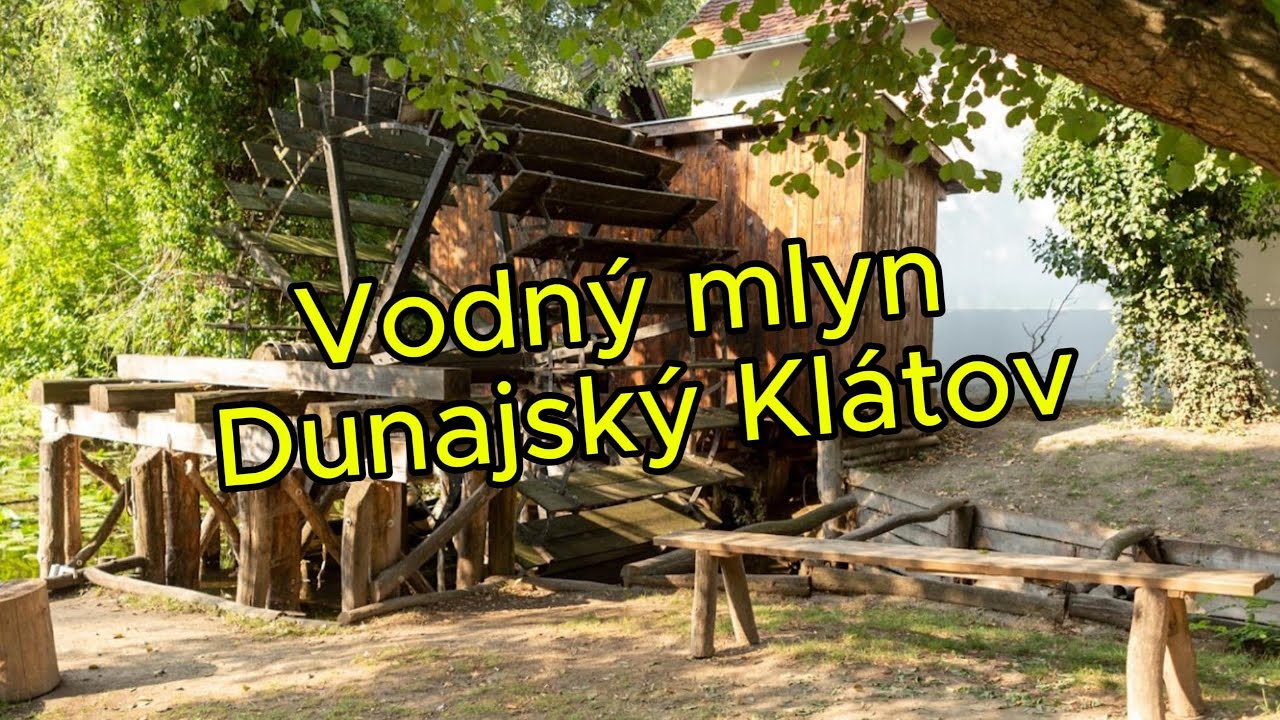 Vodný mlyn Dunajský Klátov - YouTube