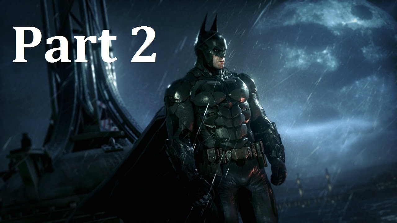 Batman Arkham Knight Walkthrough Part 2: The Bat Tank [PS4] - YouTube