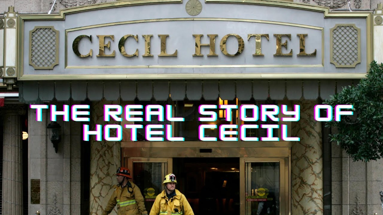The Real Story Of Hotel Cecil | Hotel Cecil - YouTube